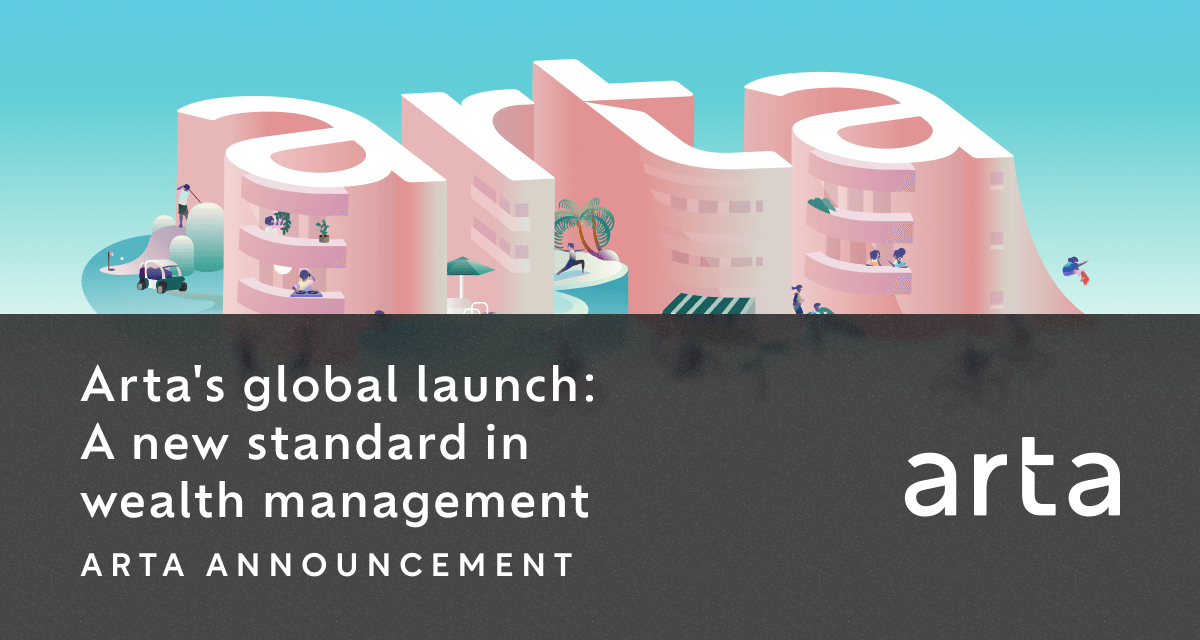 Arta's global launch: a new standard in wealth management - Arta