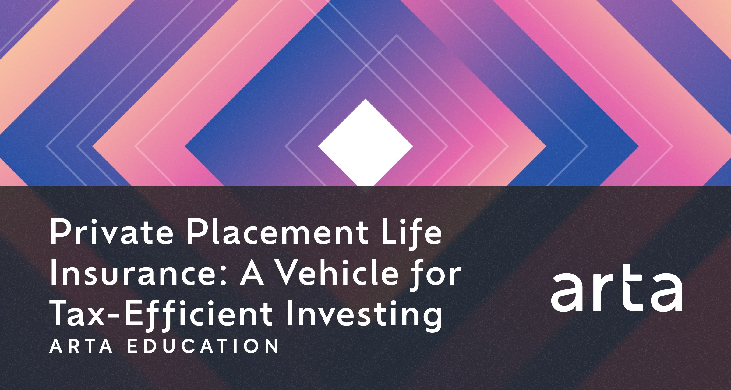 Private Placement Life Insurance: A Vehicle for Tax-Efficient Investing ... Private Placement Life Insurance: A Vehicle for Tax-Efficient Investing ...